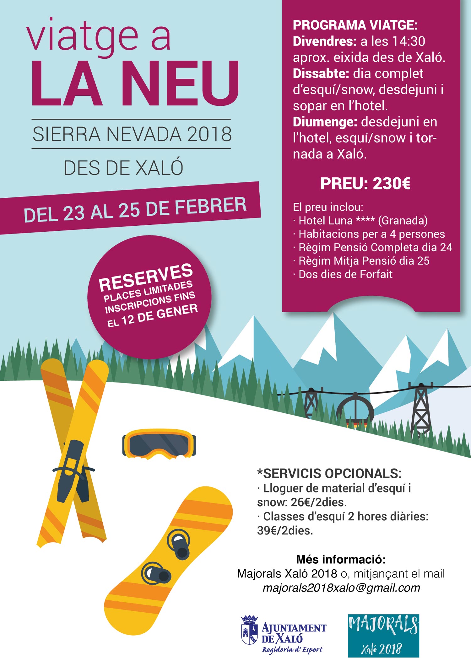 Viatge a la neu organitzat pels Majorals 23-25 de Febrer - Ajuntament ...